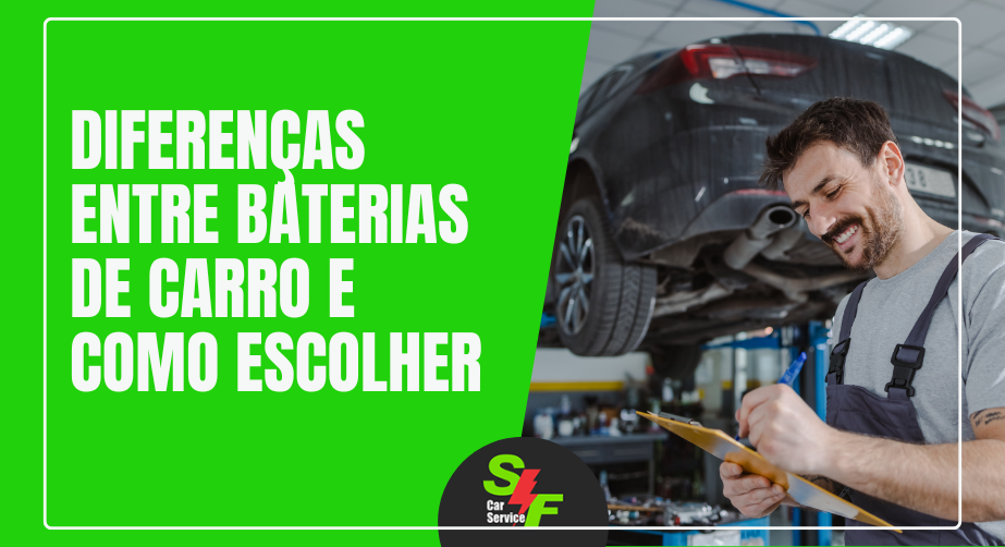 Diferenças entre baterias de carro e como escolher - SF Car Service ...